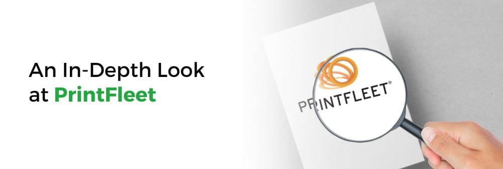 An In-Depth Look at PrintFleet