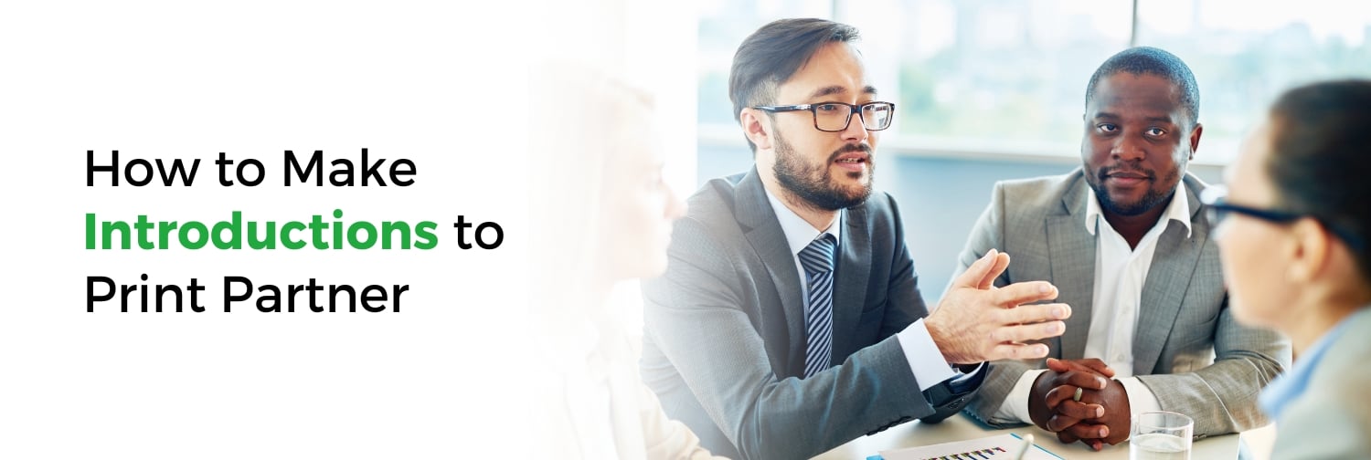 How to Make Introductions to Print Partner